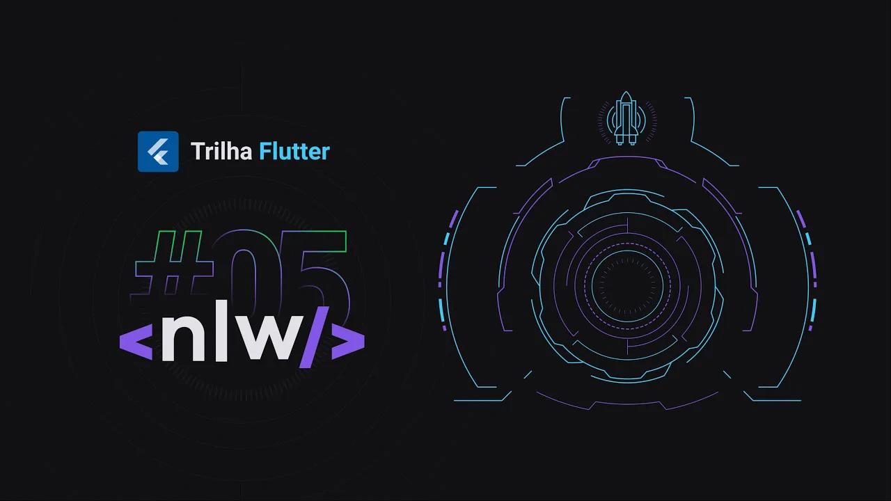 [NLW#5] Trilha Flutter Aula 3 – In Orbit