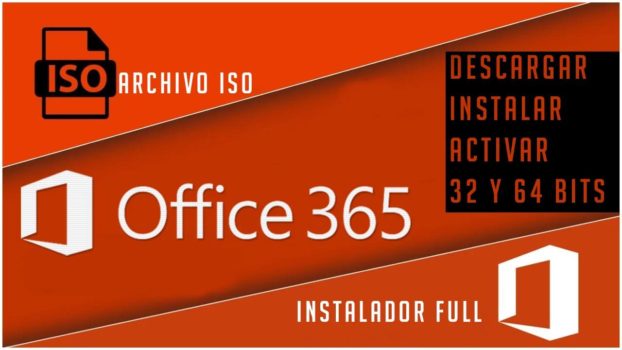 Descargar, Instalar y Activar ISO DE OFFICE 365 EN ESPAÑOL [32 Y 64 Bits]