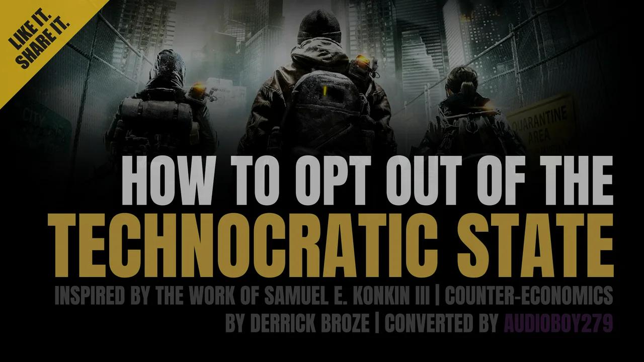How to Opt-Out of the Technocratic State Audiobook