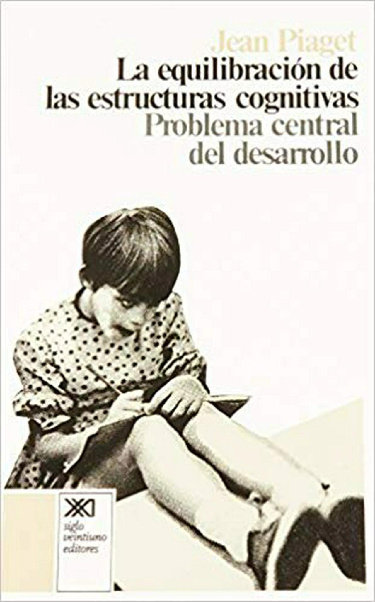 La equilibracion de las estructuras cognitivas