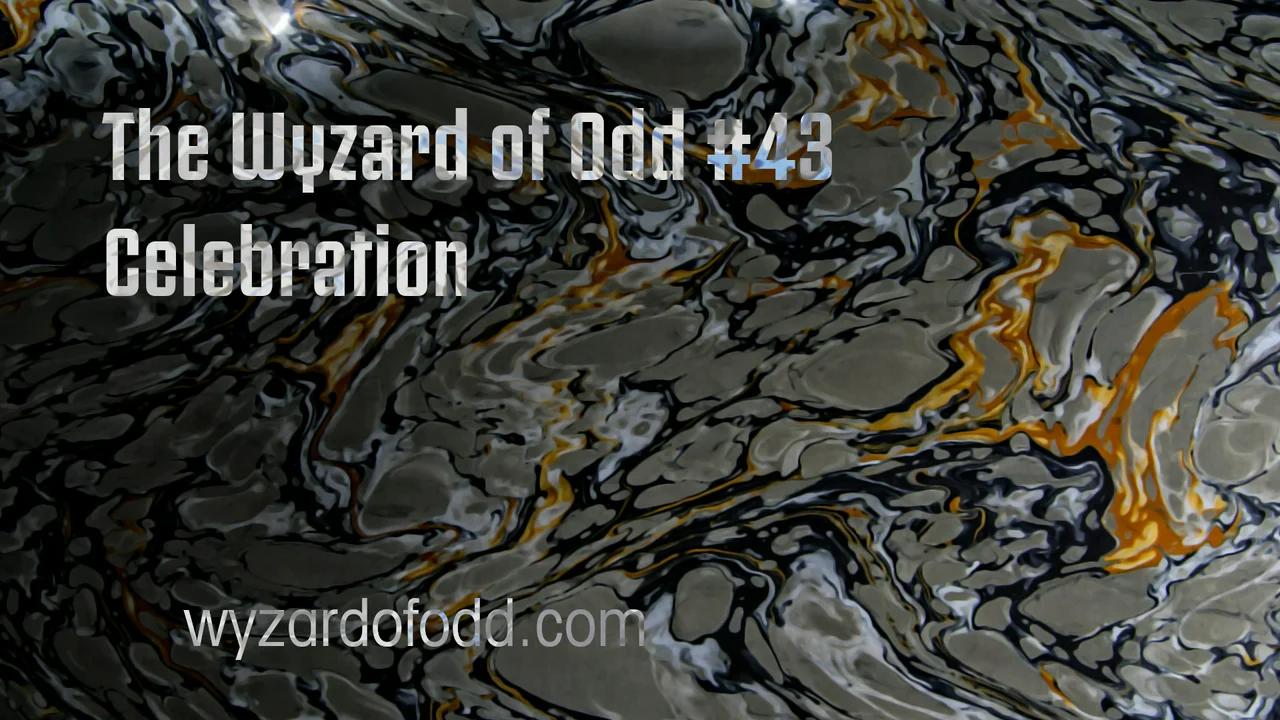 The Wyzard of Odd #43 | Celebration