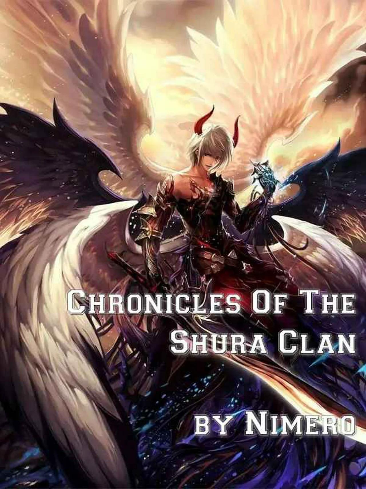 Chronicles of the shura Clan Chapters 1-40