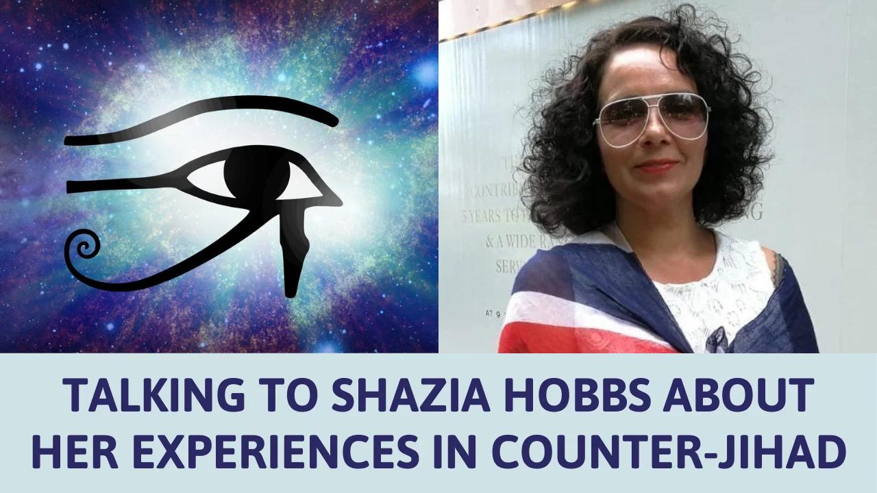 Discussing Counter-Jihad with Shazia Hobbs