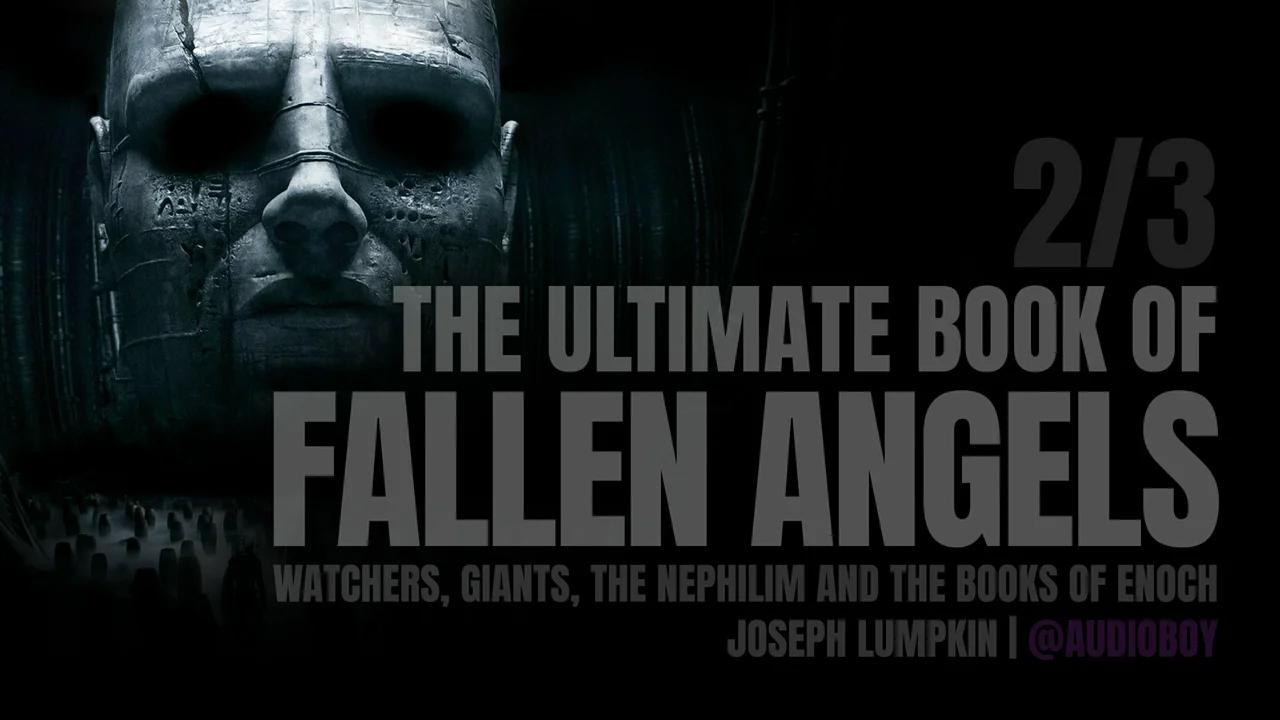 The Ultimate Book of Fallen Angels, Watchers, Giants, the Nephilim and ...