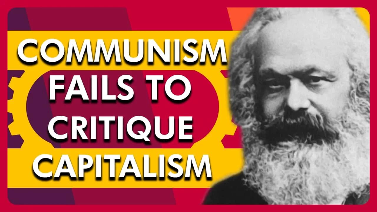 Why the Marxist critique of Capitalism fails