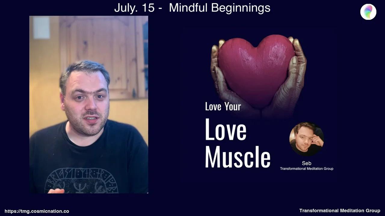 Love Your Love Muscle - Mindful Beginnings