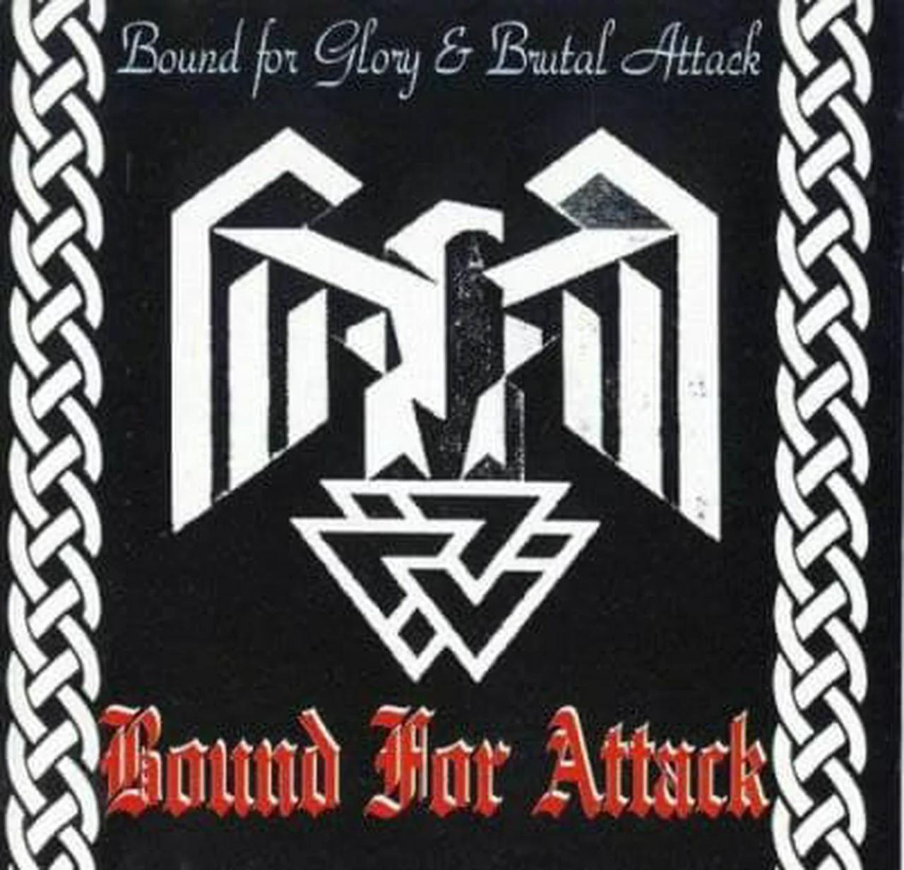 Bound for Glory / Brutal Attack - All Hail