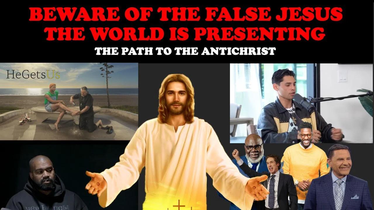 👹The Truth about Beware of the False Jesus the World Is Presenting ...