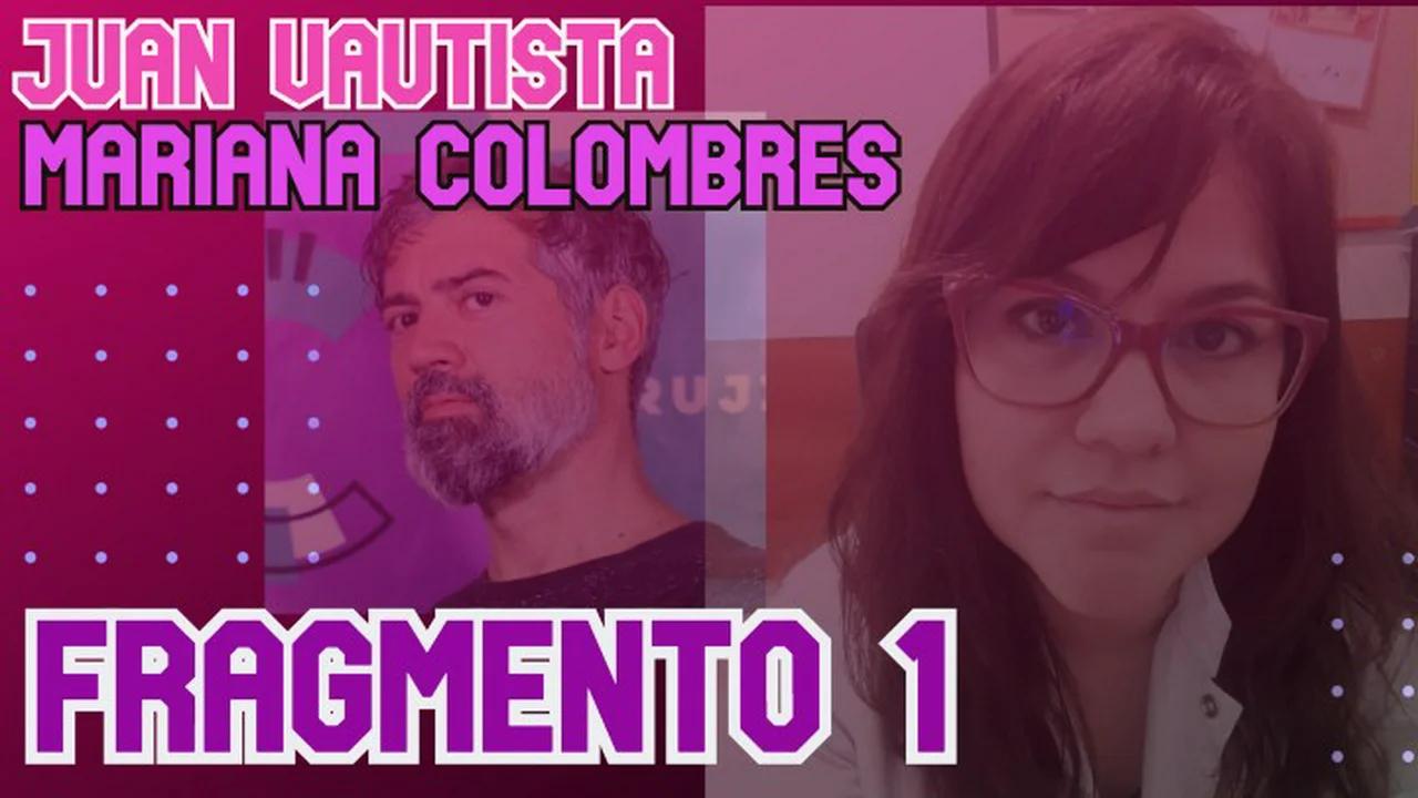 ENTREVISTA MARIANA COLOMBRE - Fragmento 1 - Juan Vautista