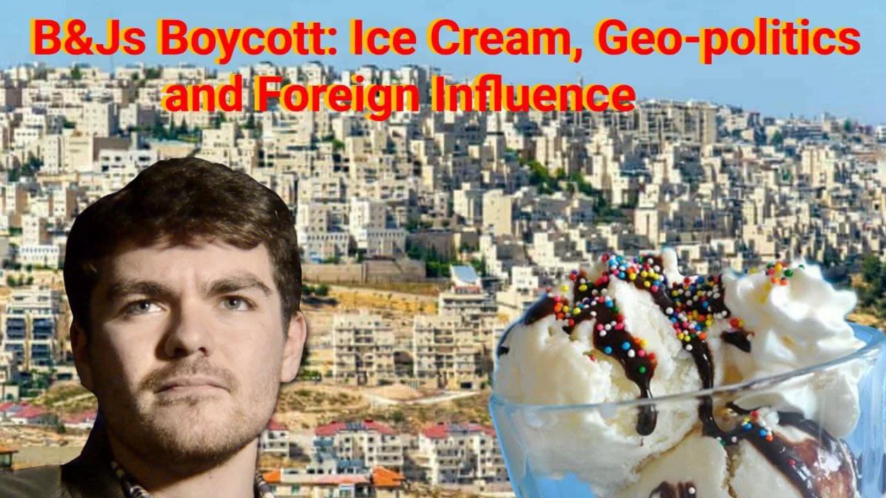 Nick Fuentes || The B&Js-Boycott: Ice Cream, Geo-Politics and Foreign ...