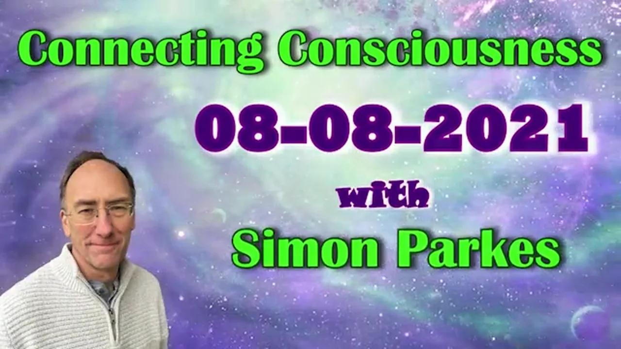 Simon Parkes - Connecting Consciousness, 08.08.2021. Deutsche Untertitel