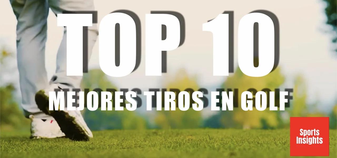TOP 10 TIROS DE GOLF - GOLF'S SHOTS