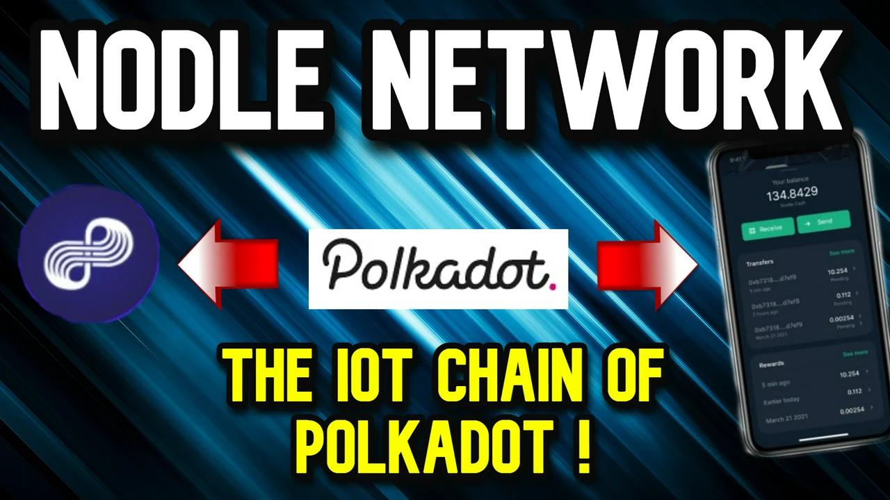 NODLE Network Explained | IoT Chain Of Polkadot