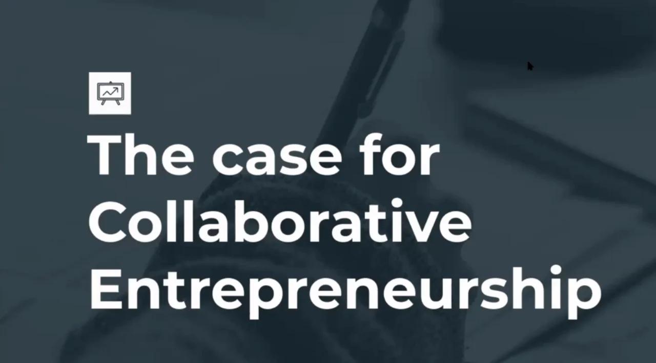The case for collaborative entrepreneurship