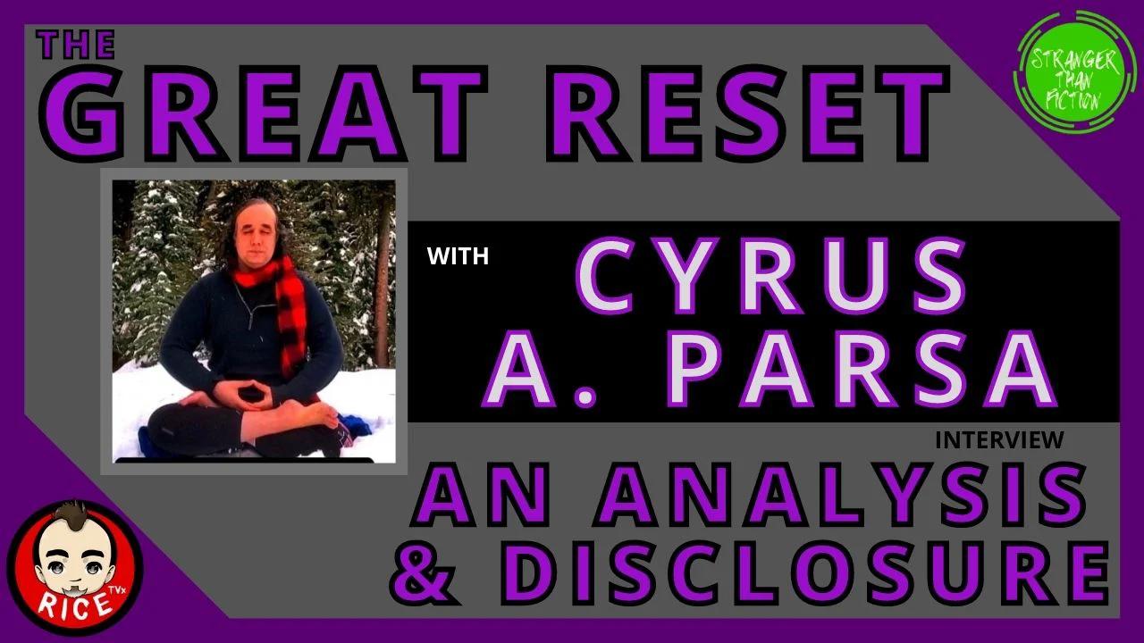 STF: The Great Reset - Cyrus A. Parsa Interview / The A.I. Organization