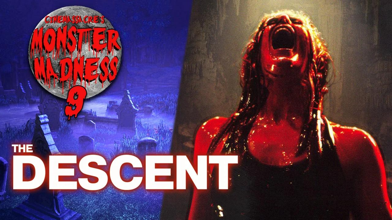 The Descent (2005) - Monster Madness 9 (Episode 28)
