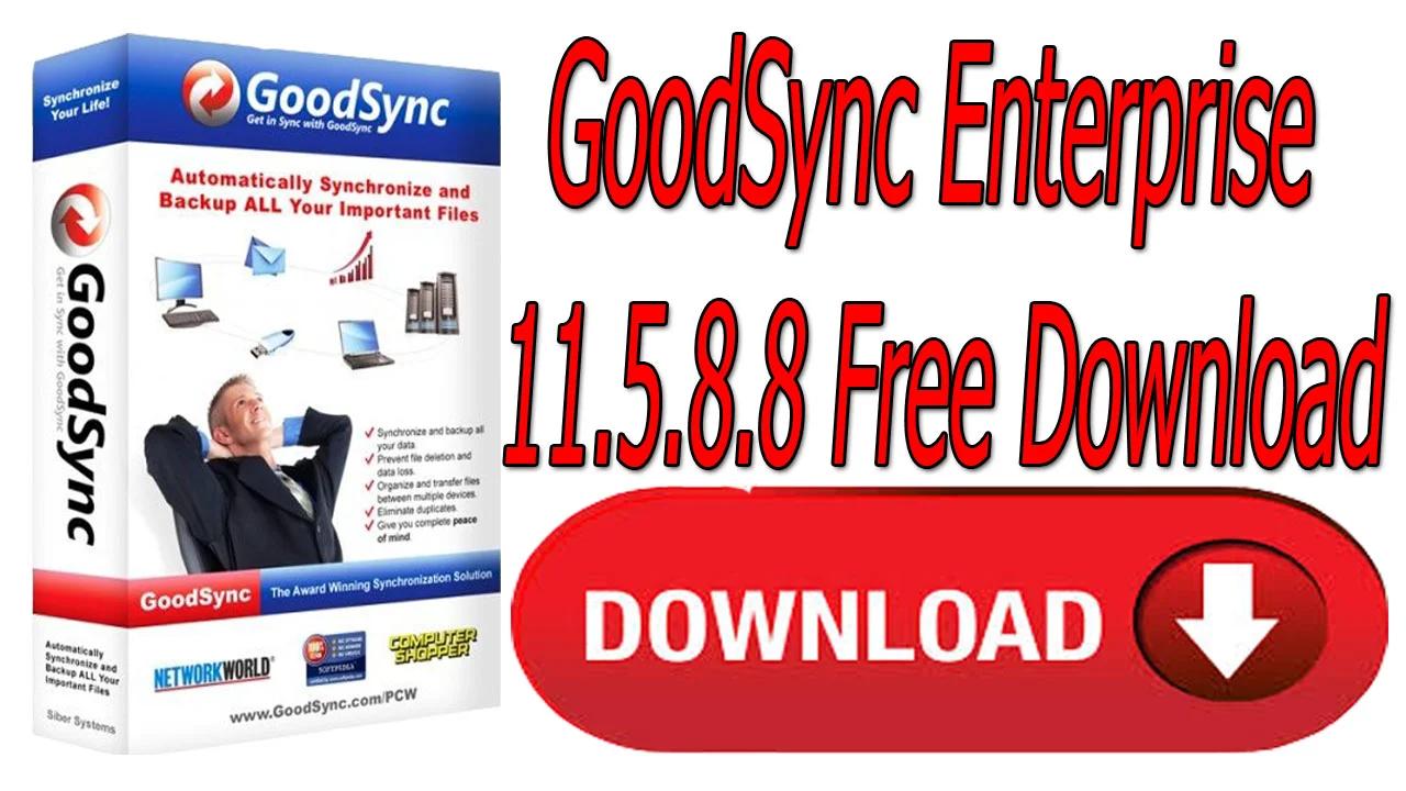 GoodSync Enterprise 11.5.8.8 Free Download