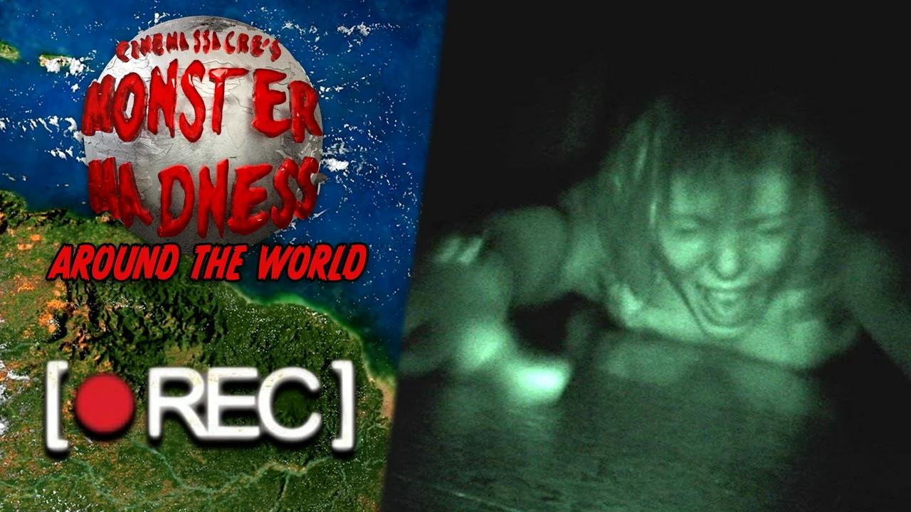 REC (Spain, 2007) - Monster Madness: Around the World (Episode 28)