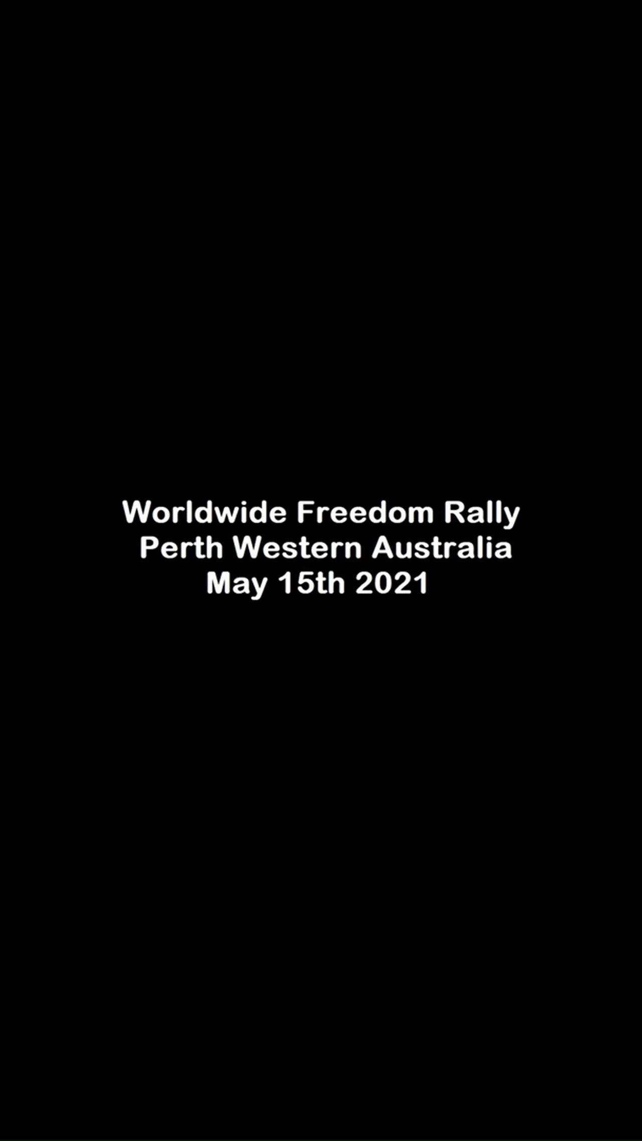 Worldwide Rally for Freedom 15th May 2021 Perth WA