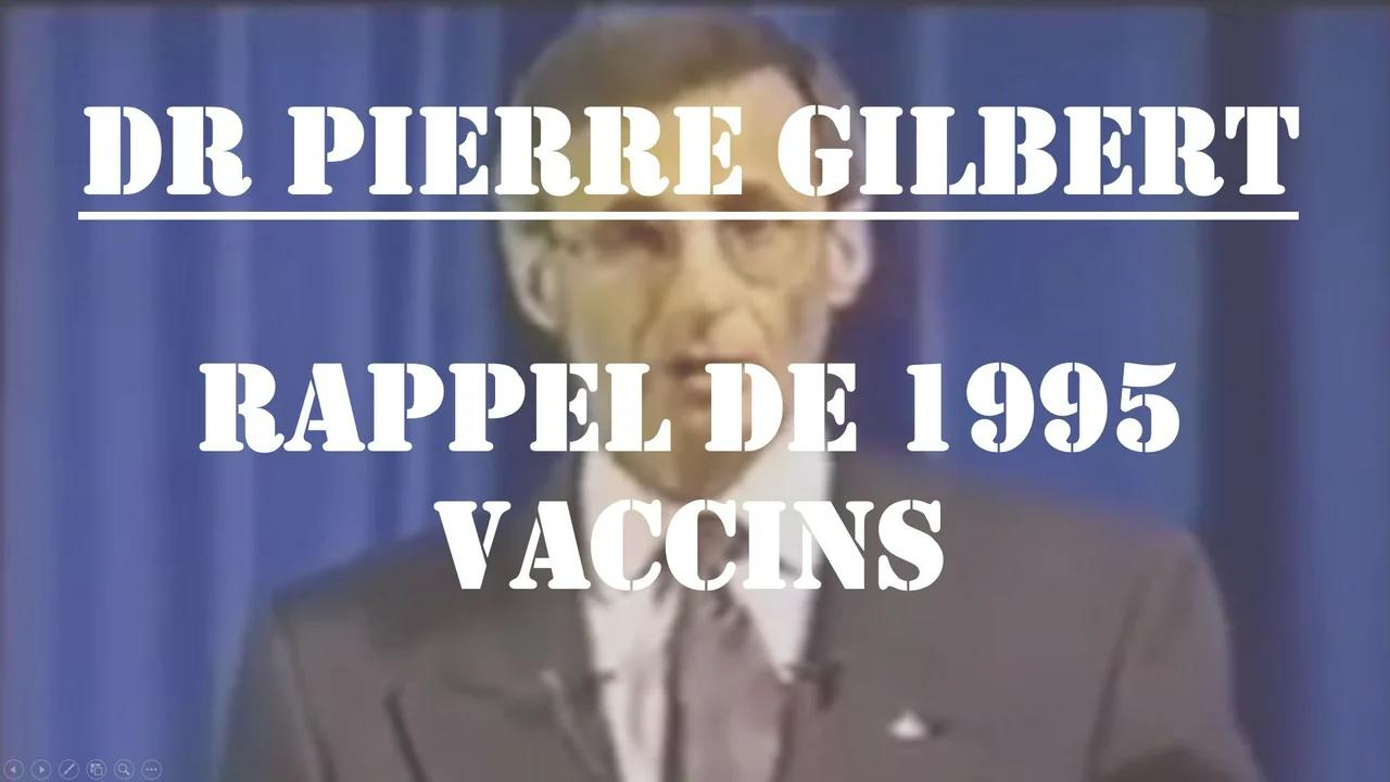 Rappel : Dr Pierre Gilbert en 1995