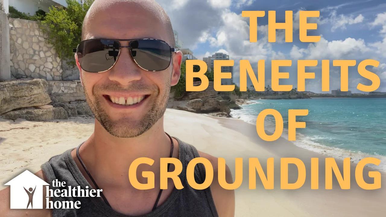 The Benefits of Grounding & How to Bring it Inside!