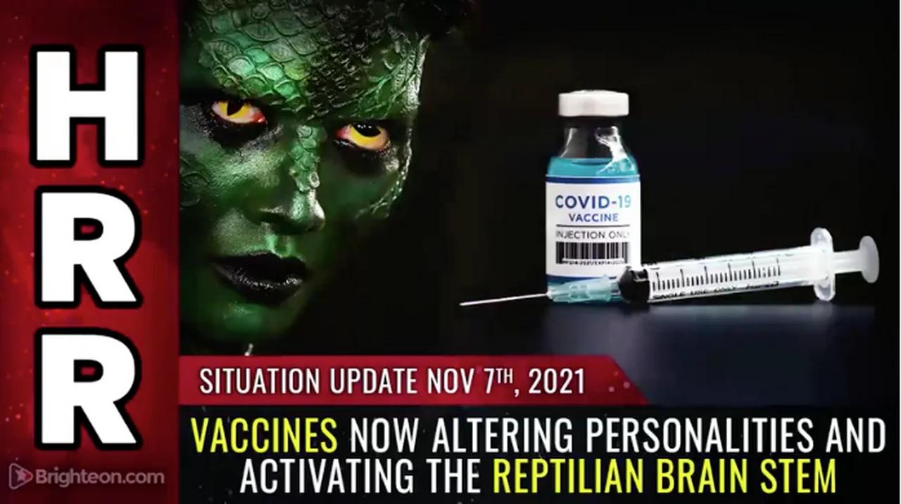 SITUATION UPDATE, NOV 7, 2021 - VACCINES NOW ALTERING PERSONALITIES