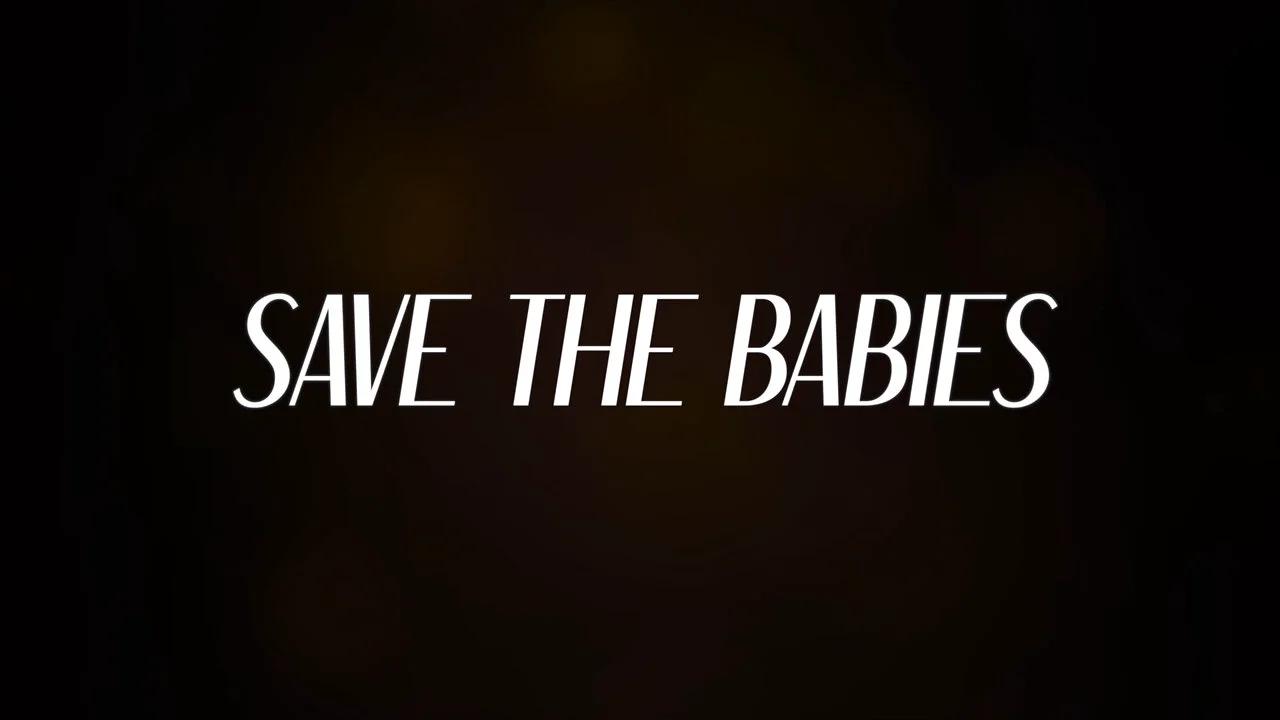 Save the Babies: A Documentary on CPS Child Trafficking (2022)