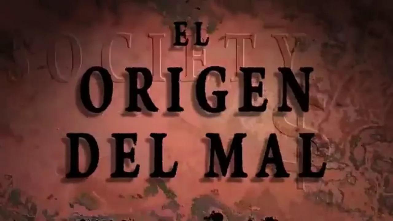El origen del mal