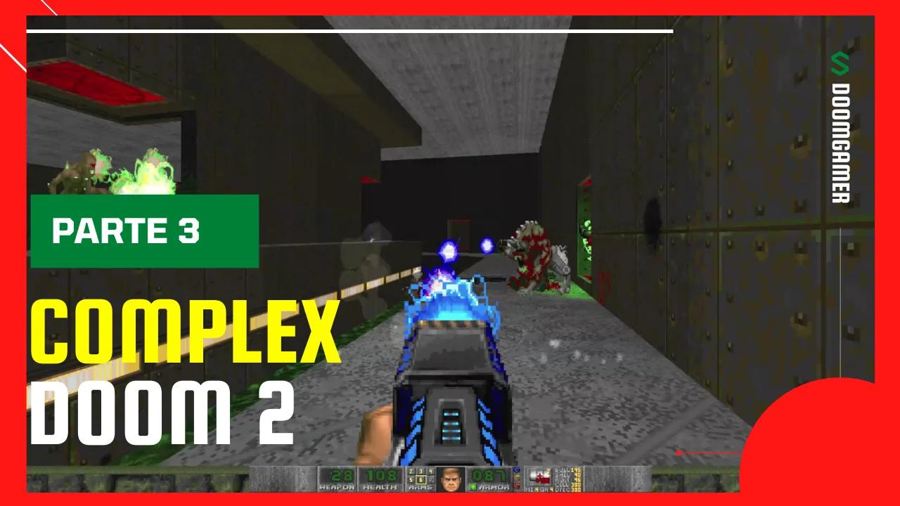 💀 Complex Doom 2 Gameplay ≫ mod para Gzdoom 【 Parte 3】