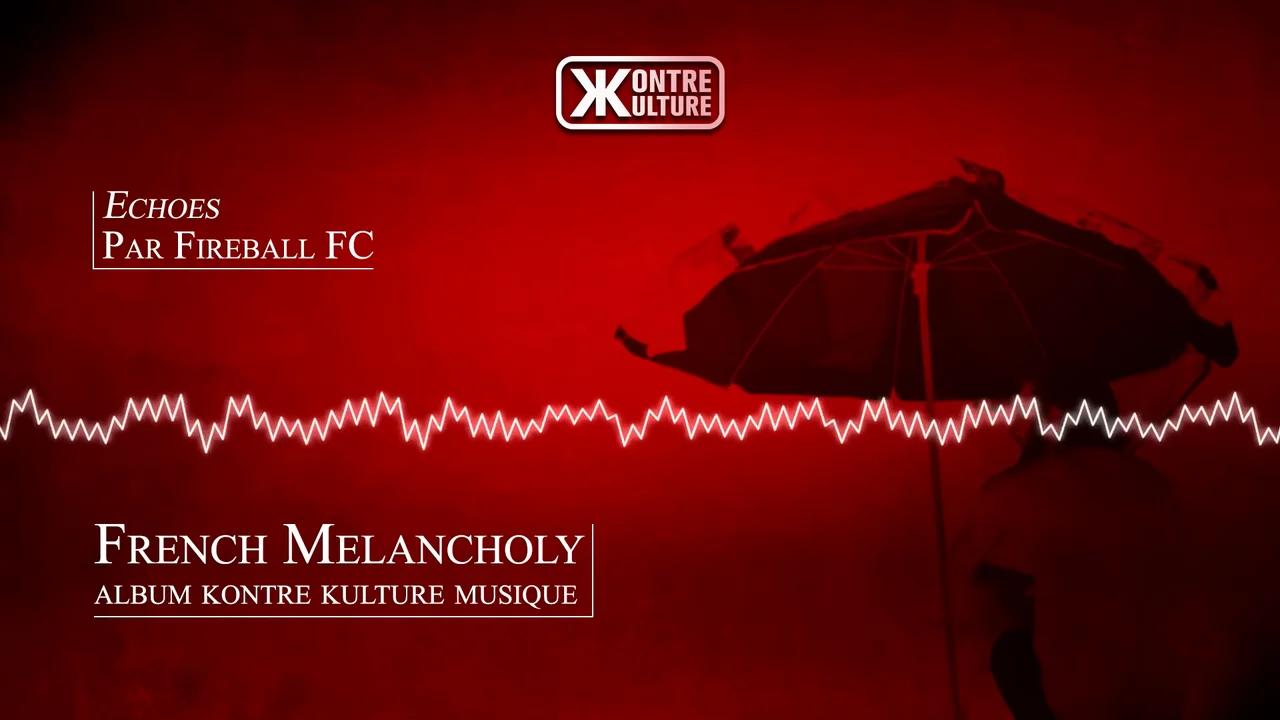 Kontre Kulture Musique présente Echoes de Fireball FC