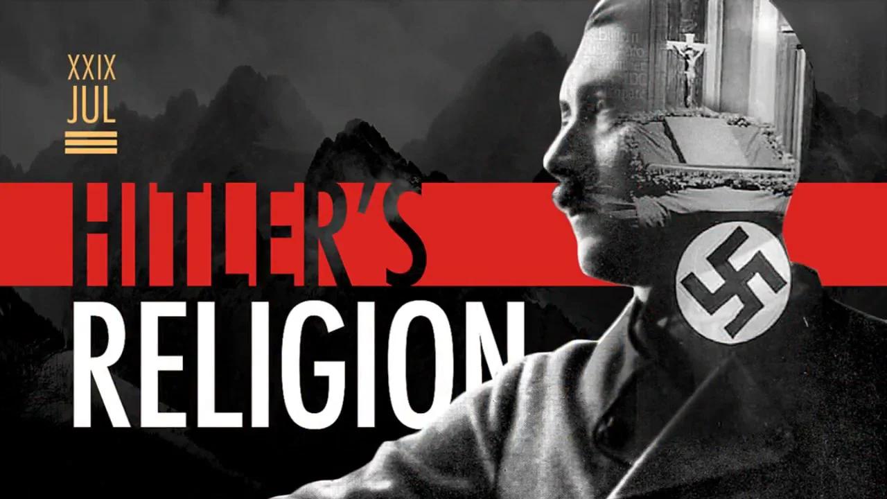 What was Hitler's Religion?