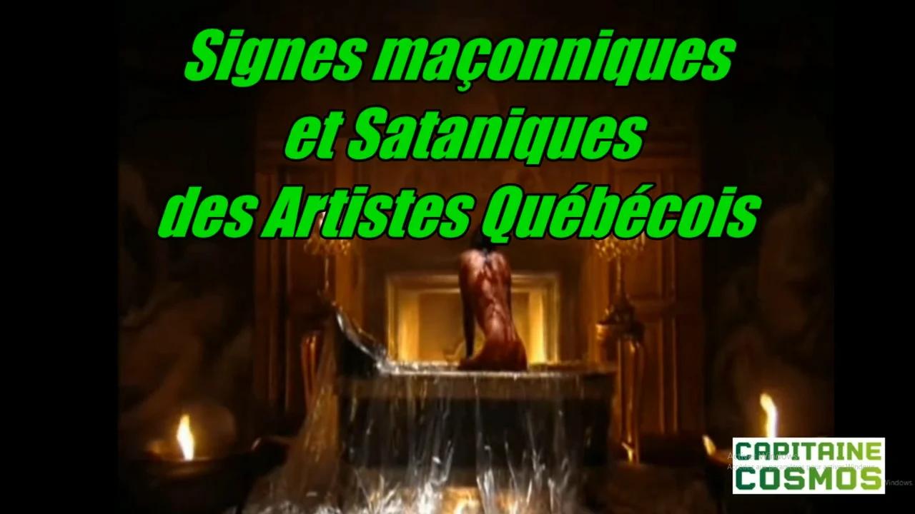 Les Signes Maçonniques et Sataniques des Artistes Québécois