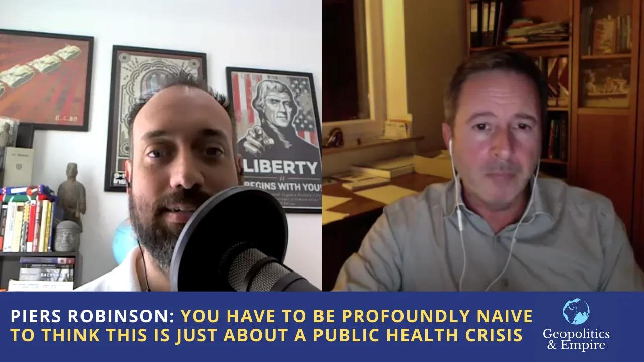 Piers Robinson: You Have to be Profoundly Naive to Think This is Just ...