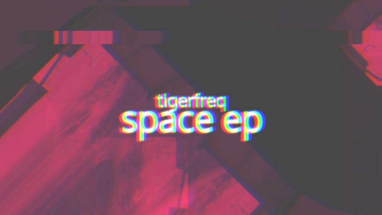 Tigerfreq: Space EP