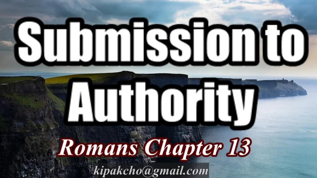 Submission To Authority (Romans chapter 13)
