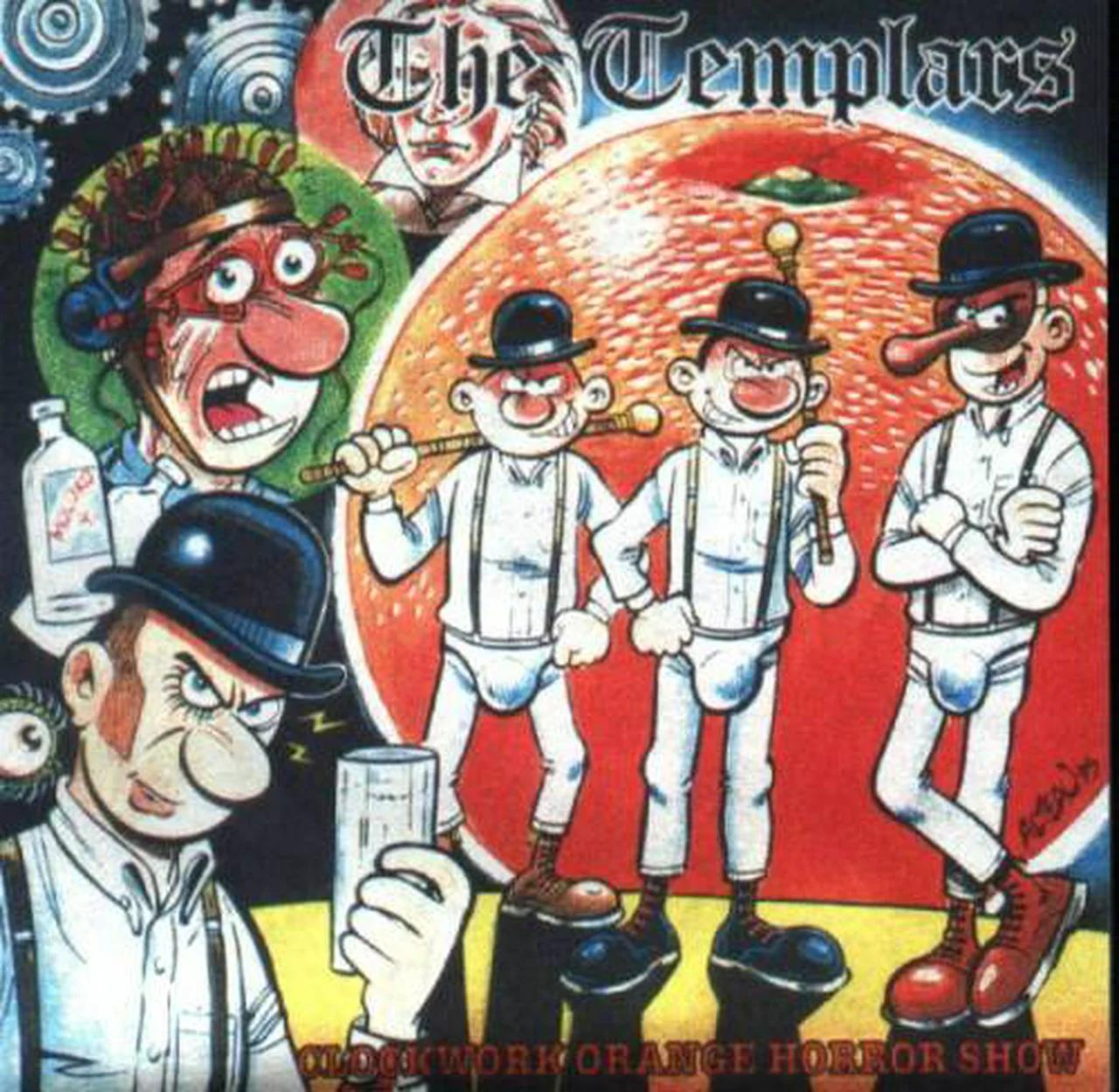 Templars - Clockwork Orange Horror Show
