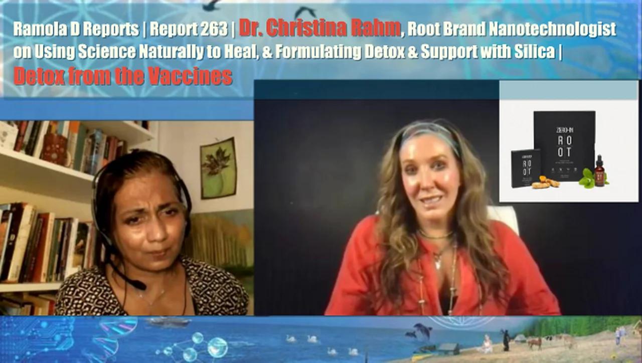 Report 263 | Dr. Christina Rahm, Root Brand Nanotechnologist, on Detox ...