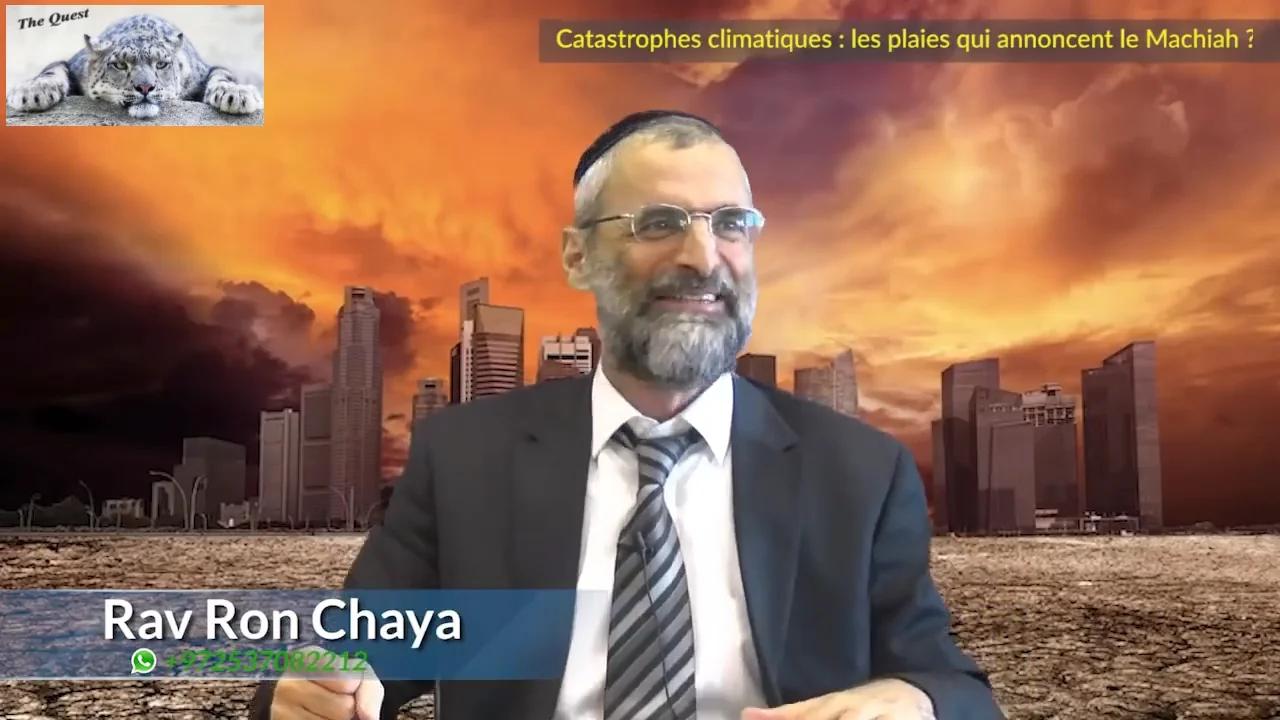 Rav Ron Chaya - Catastrophes climatiques 2021 - Les plaies qui ...