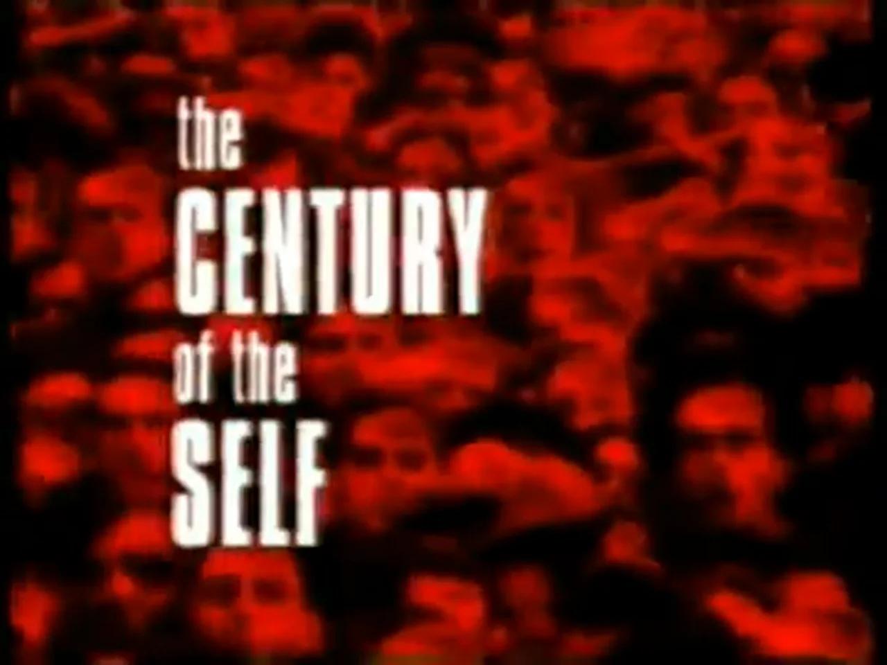 The Century of the Self - 2002 Documentary by Adam Curtis