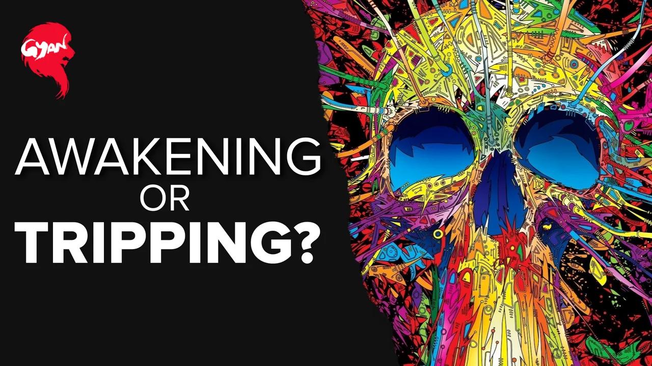 Psychedelics The Illusion Of Spiritual Awakening