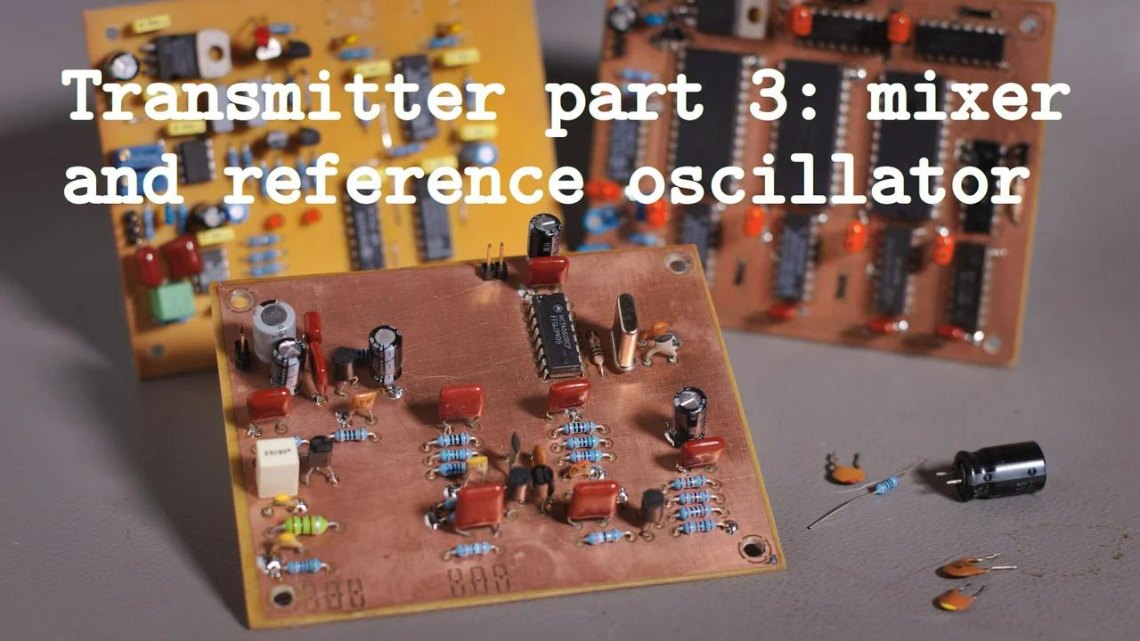 Building a transmitter part 3: the mixer and reference oscillator