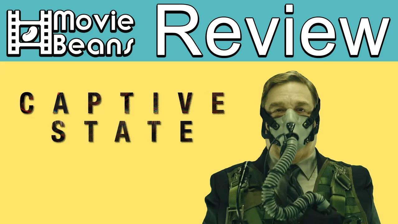Captive State [2019] | Movie Review