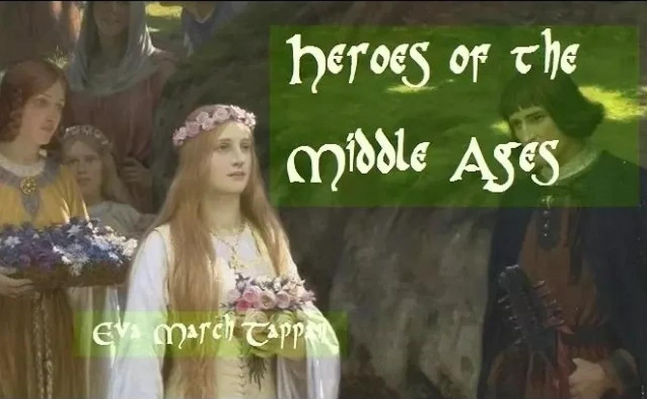 Heroes of the Middle Ages - Audiobook - Eva March Tappan - With 47 ...