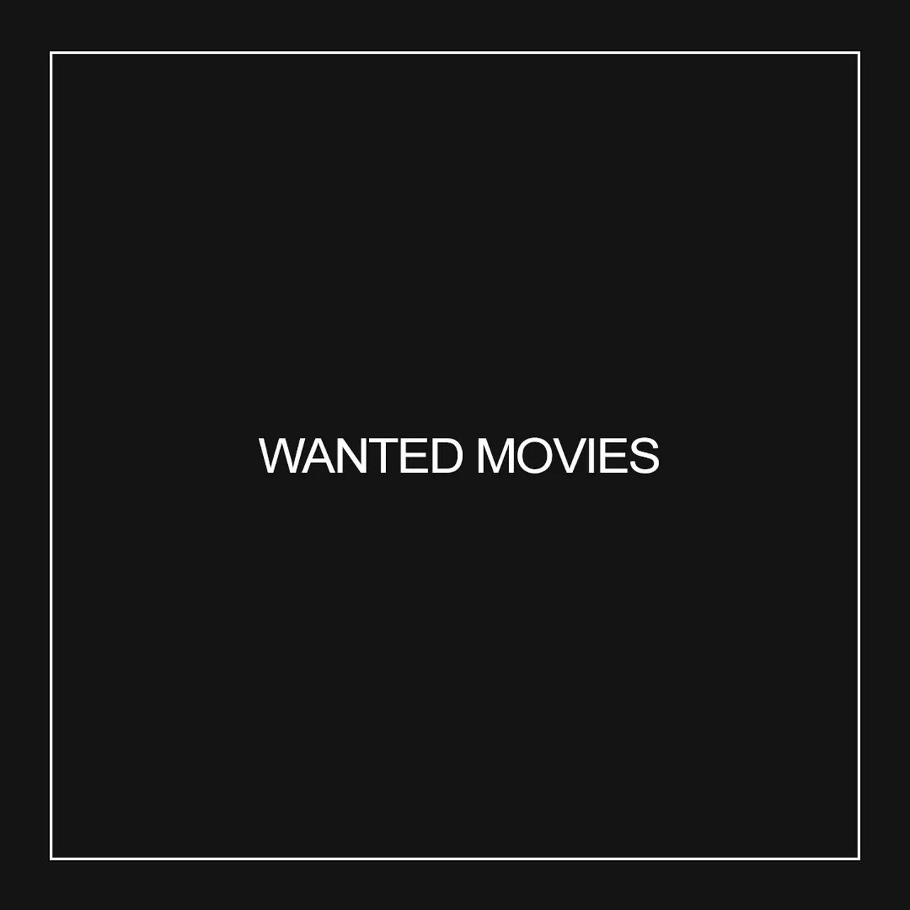 Wanted Movies