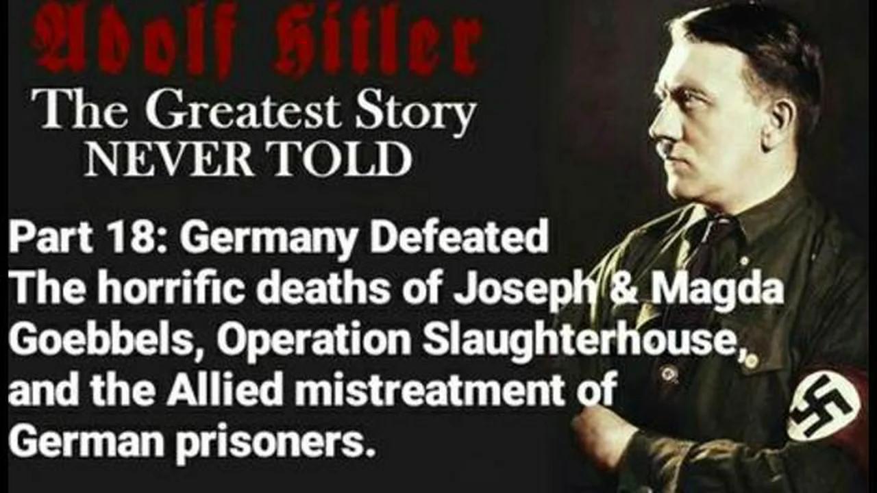 The Greatest Story NEVER Told: the untold history of Adolf Hitler part ...