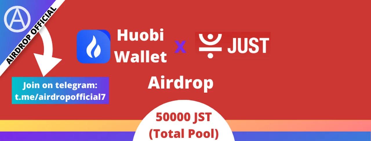 Huobi Wallet Airdrop || 500000 JST (Total Pool) || Link in description