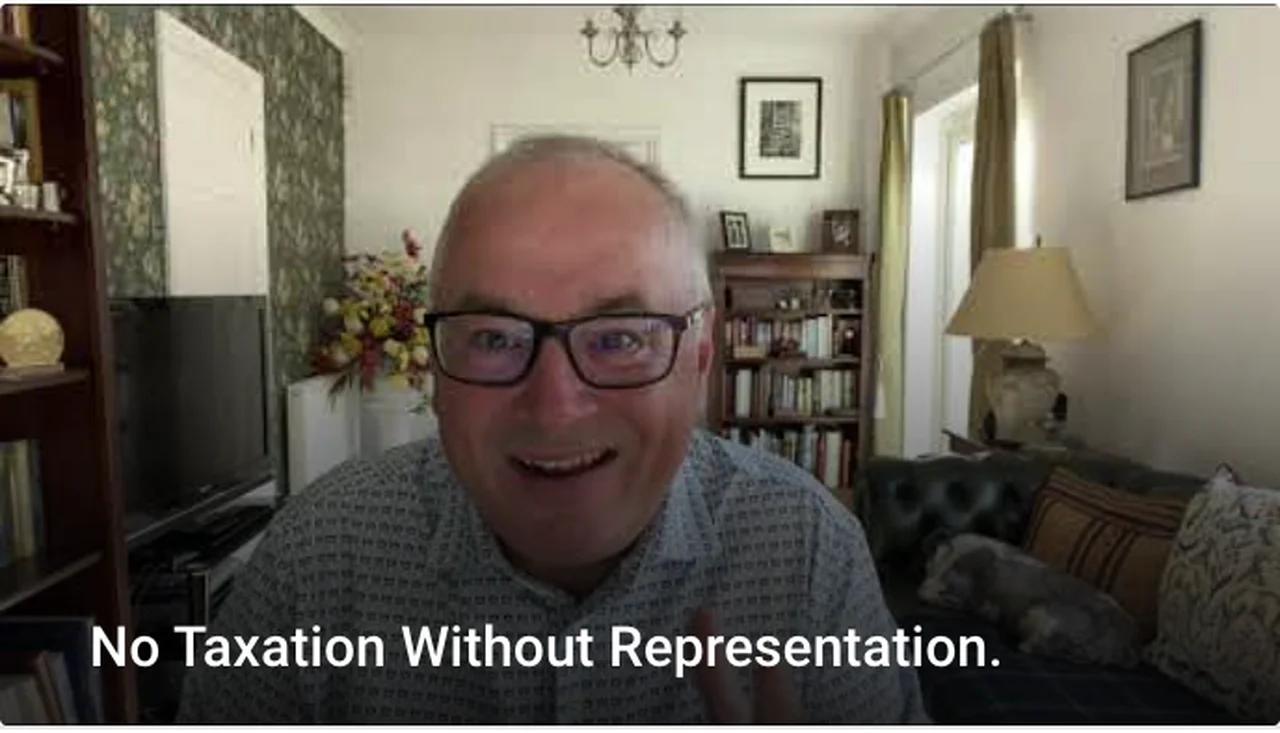 No Taxation Without Representation.
