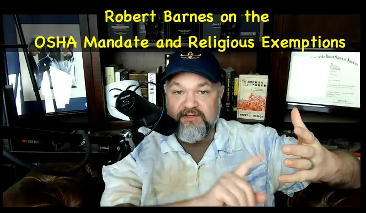 Robert Barnes on the OSHA Mandate and Religious Exemptions
