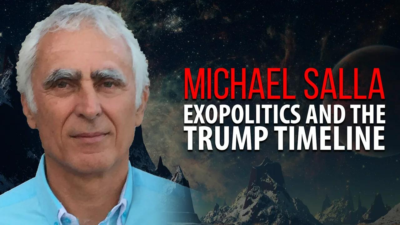 MICHAEL SALLA - EXOPOLITICS AND THE TRUMP TIMELINE