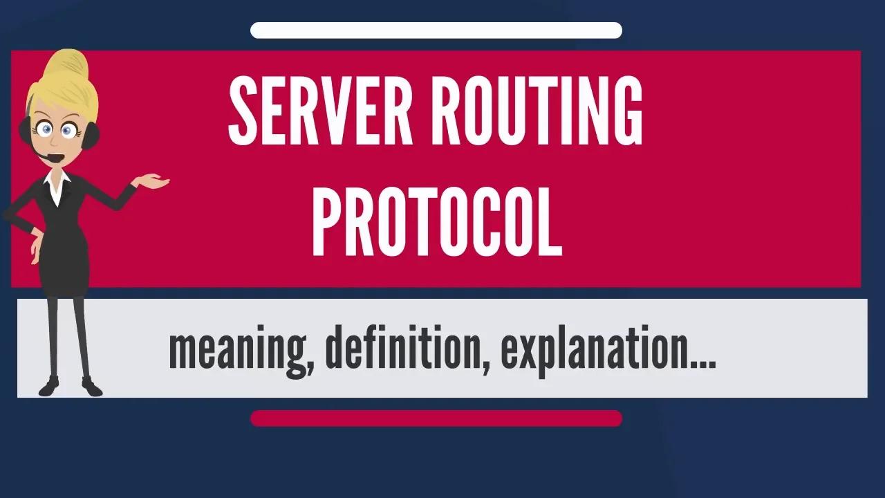 What is SERVER ROUTING PROTOCOL?